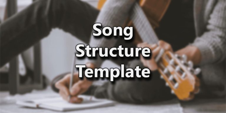 How to Use Song Structure Effectively [And Make Your Own]
